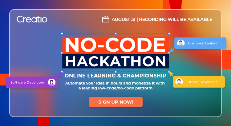 Creatio Announces Hackathon to Highlight the Power of No-code for Application Development ...